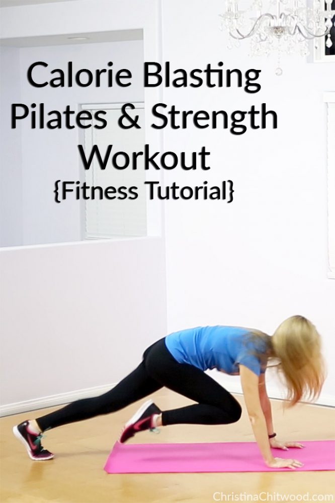 Calorie Blasting Pilates and Strength Workout {Fitness Tutorial}